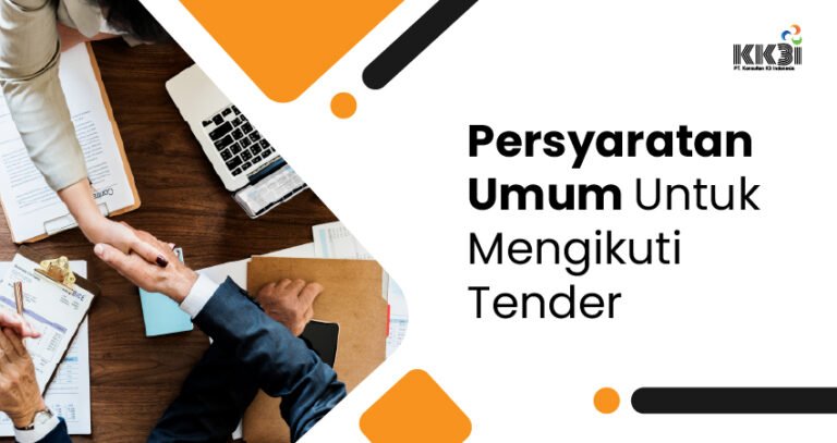 3 Persyaratan Utama dalam Mengikuti Tender